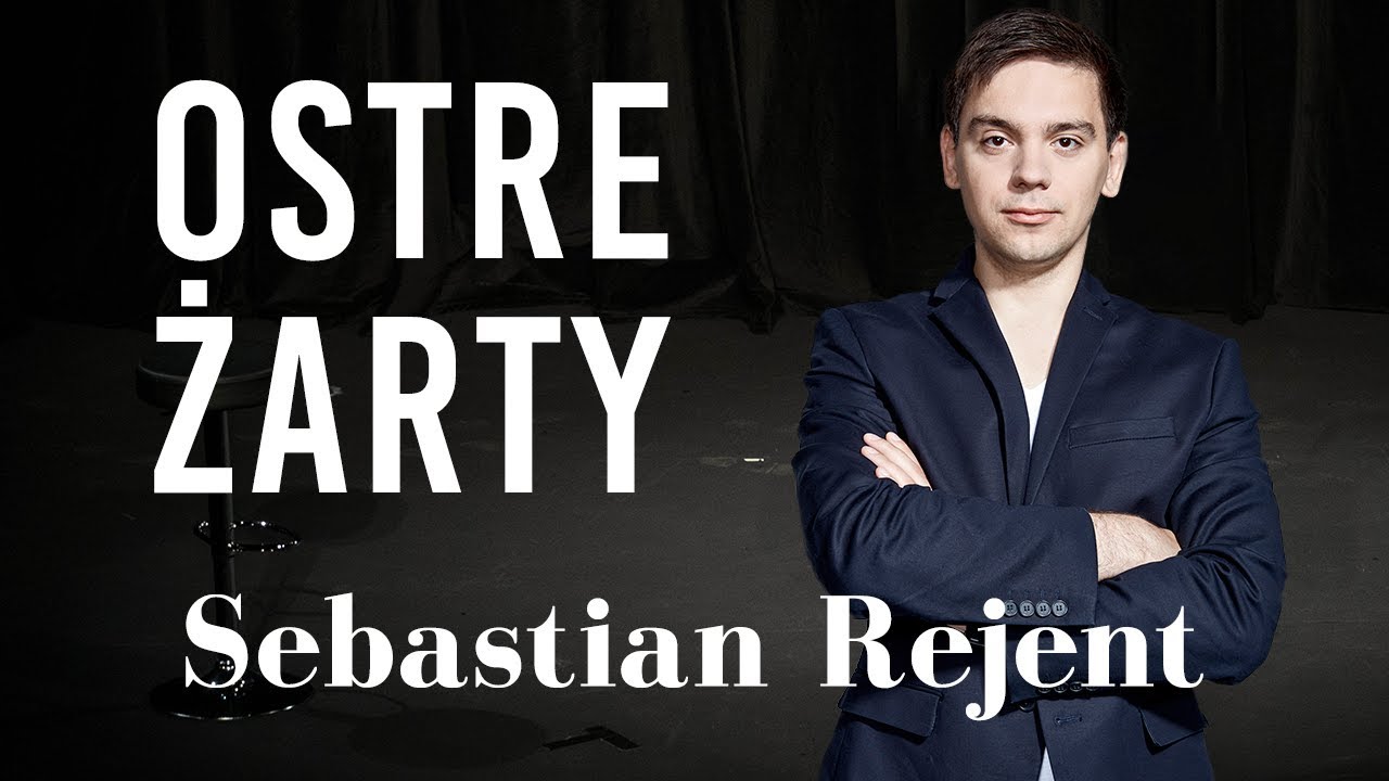 Sebastian Rejent - Ostre żarty - Standupedia.pl