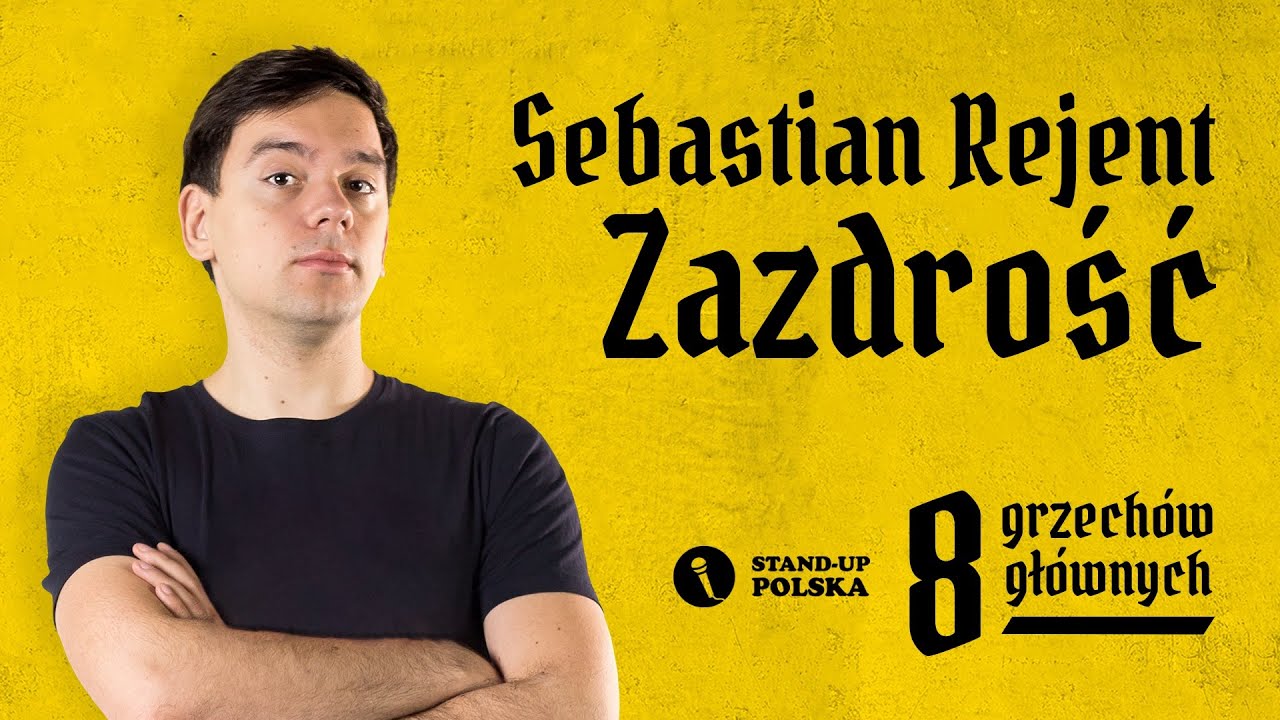 Sebastian Rejent - Zazdrość - Standupedia.pl