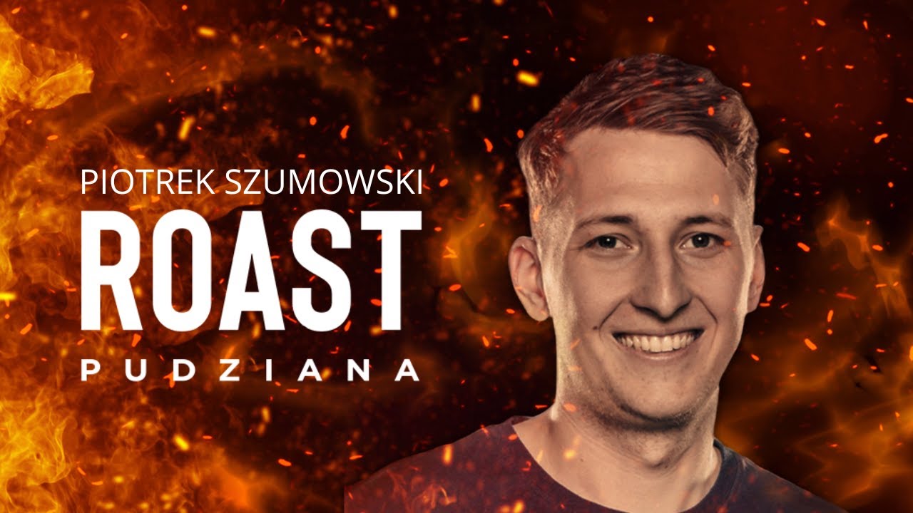 Piotrek Szumowski Roast Pudziana Standupedia pl Piotrek Szumowski Roast Pudziana Standupedia pl